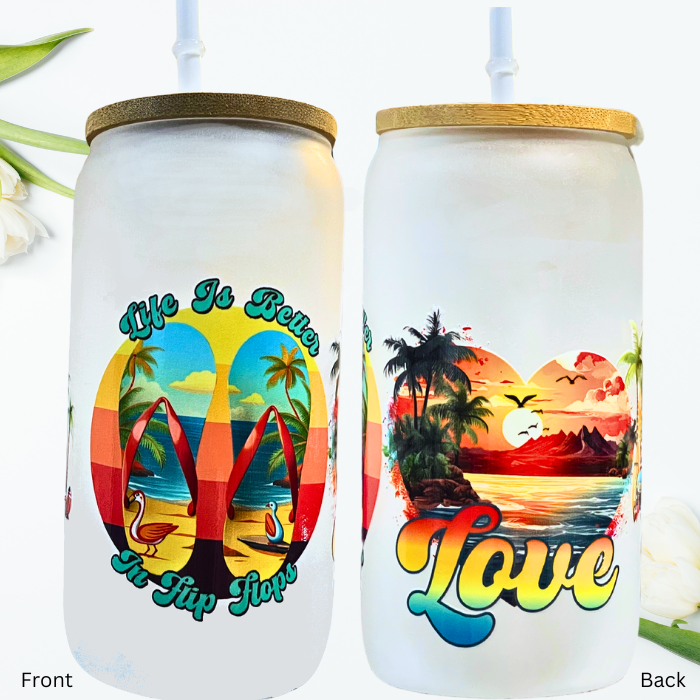 Life Is Better In Flip Flops Beach Vibes Glass Tumbler 16 oz - My ...